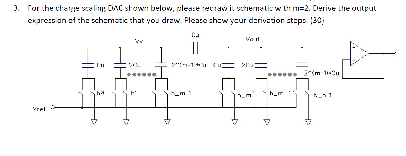 Solved For the charge scaling DAC shown below, please redraw | Chegg.com