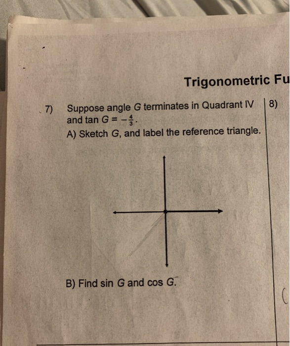 Solved Trigonometric F 7 Suppose Angle G Terminates In