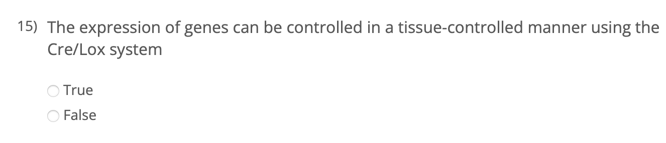 Solved 15) The expression of genes can be controlled in a | Chegg.com