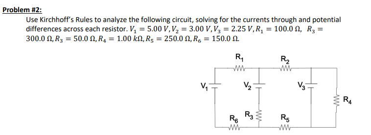 Solved roblem \#2: Use Kirchhoff's Rules to analyze the | Chegg.com