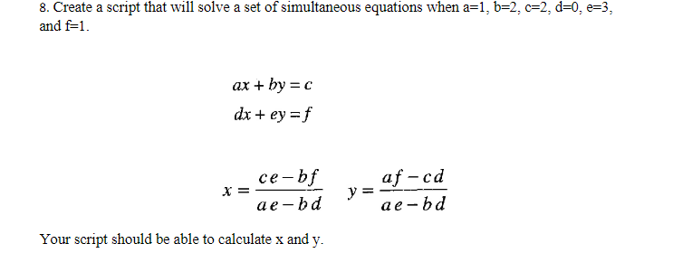 Solved 8. Create a script that will solve a set of | Chegg.com