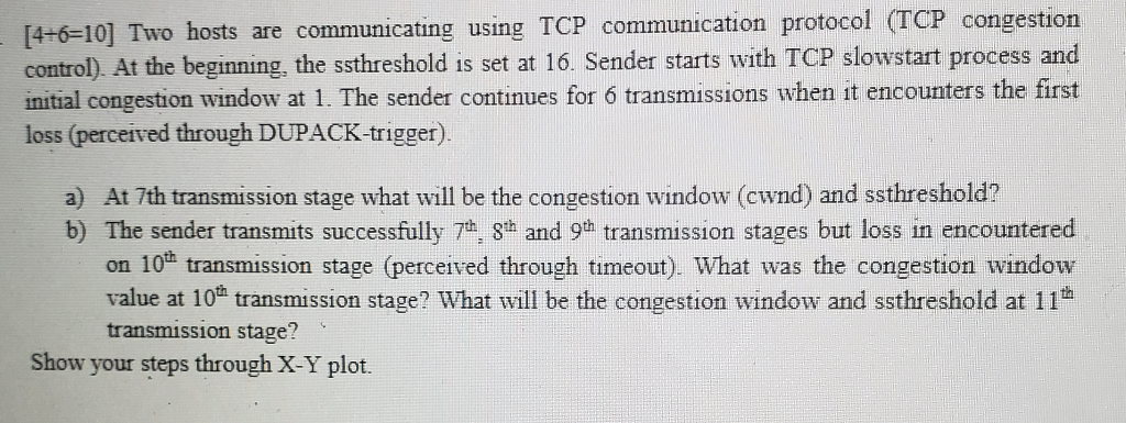 Solved [4+6=10] Two hosts are communicating using TCP | Chegg.com