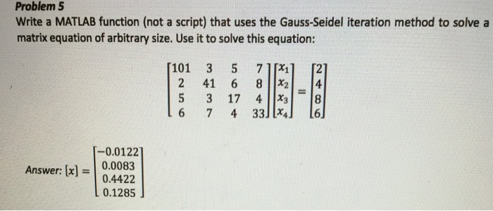 Solved Write a MATLAB function (not a script) that uses the | Chegg.com