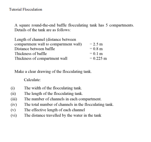 Solved Tutorial Flocculation A square round-the-end baffle | Chegg.com