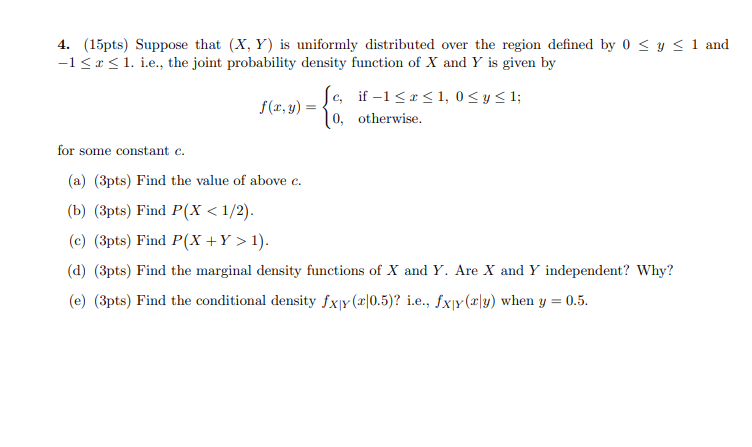 Solved 4. (15pts) Suppose that (X,Y) is uniformly | Chegg.com