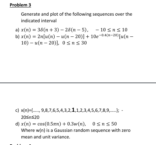Solved Generate and plot of the following sequences over the | Chegg.com