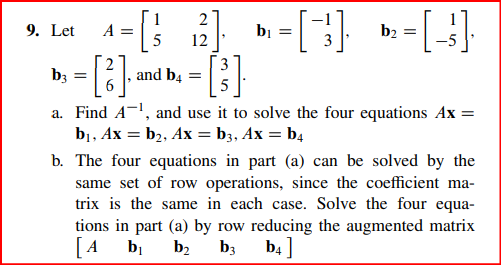 Solved 9. Let A=[15212],b1=[−13],b2=[1−5], b3=[26], and | Chegg.com