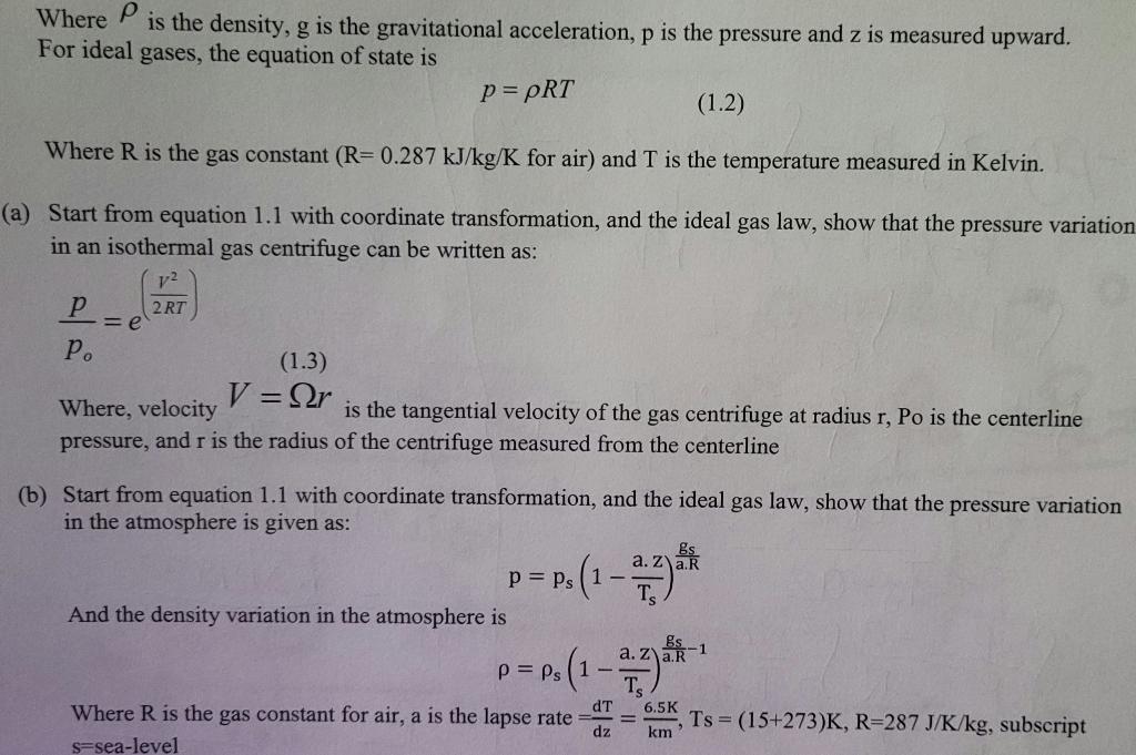 Solved 6) The pressure variation in any static fluid is | Chegg.com