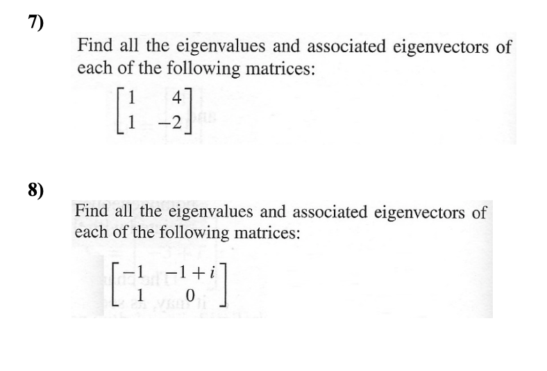 Solved 7) Find all the eigenvalues and associated | Chegg.com
