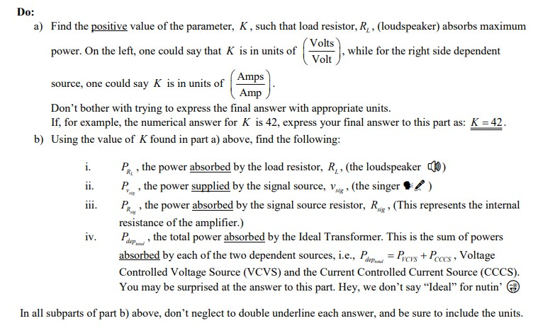 Solved Vsig = 42 V Rsig = 60 kOhms RL = 8 Ohms | Chegg.com