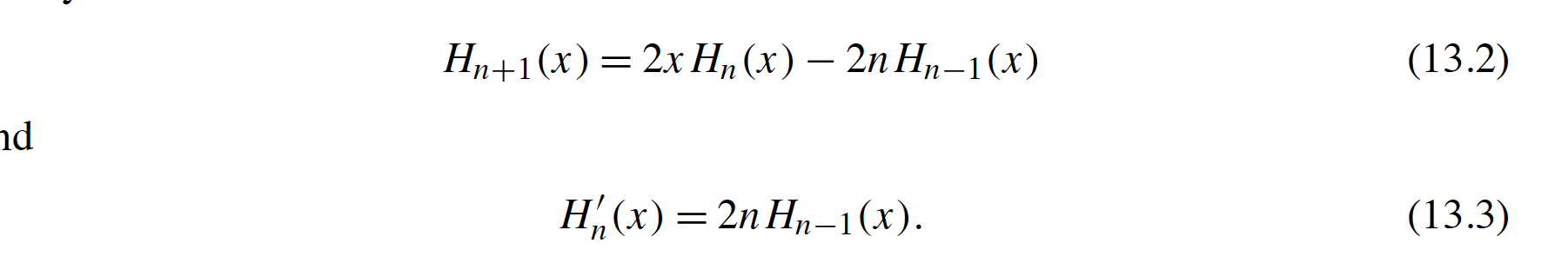 Solved Hn+1(x)=2xHn(x)−2nHn−1(x) Hn′(x)=2nHn−1(x)If we | Chegg.com