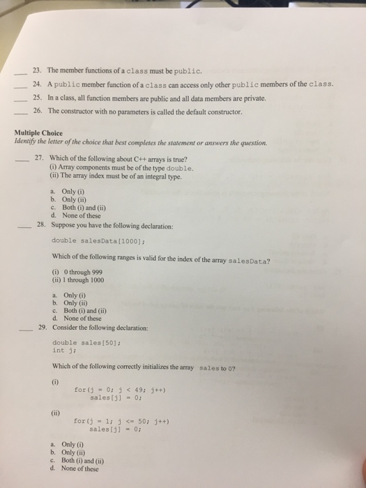 Solved 23 The Member Functions Of A Class Must Be Public