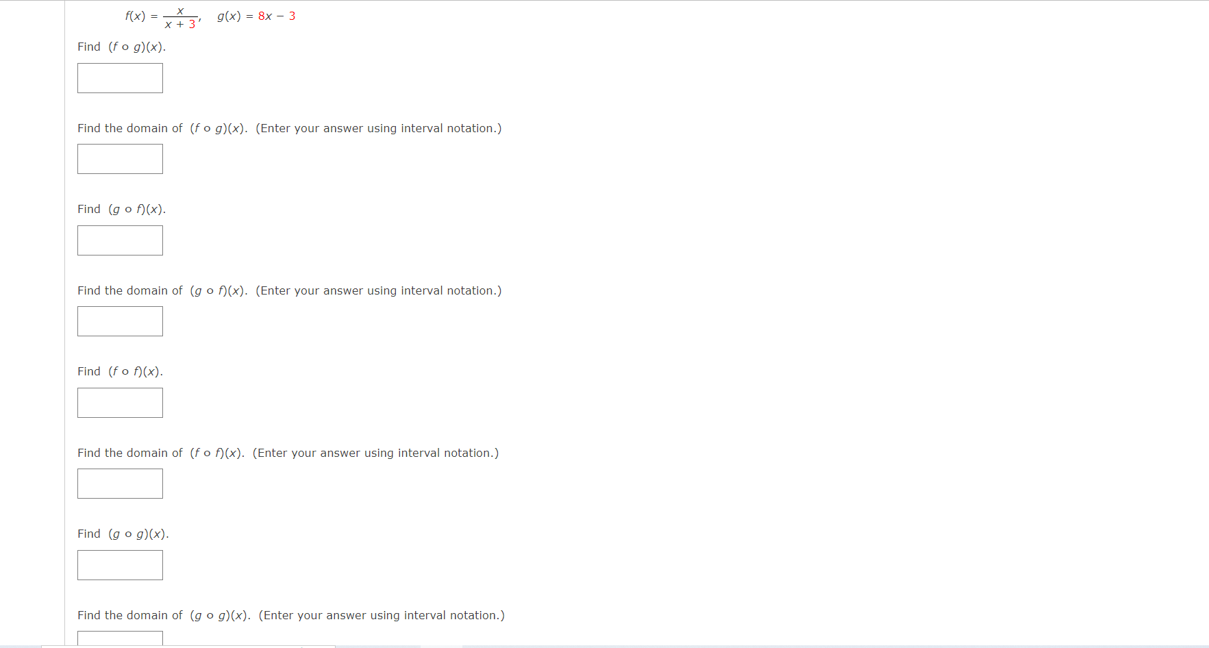 Solved f(x)=x+3x,g(x)=8x−3 Find (f∘g)(x) Find the domain of | Chegg.com