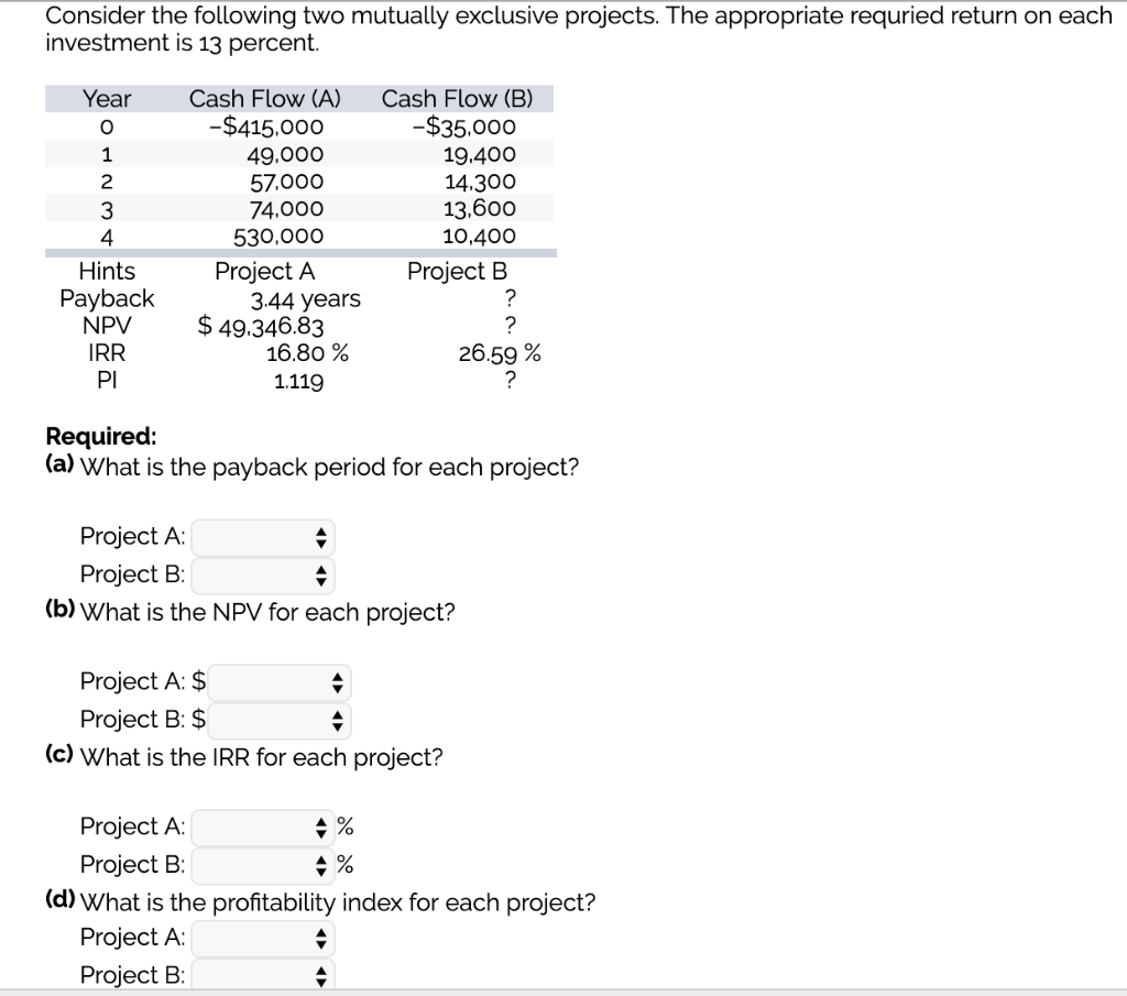 Solved Consider the following two mutually exclusive | Chegg.com