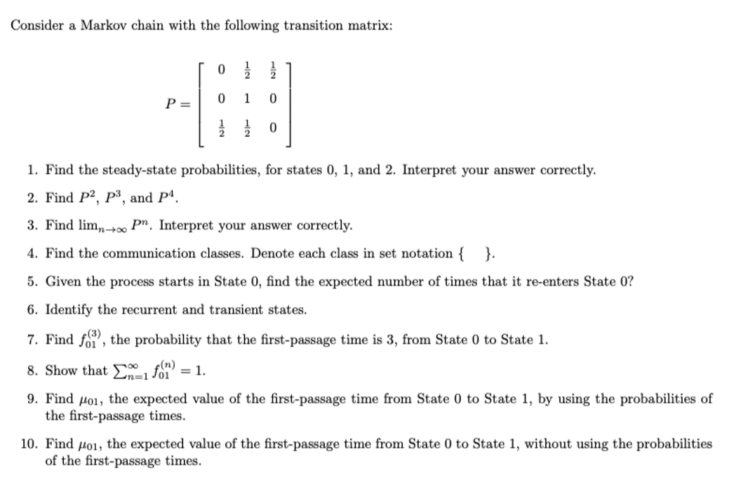 Solved Consider a Markov chain with the following transition | Chegg.com