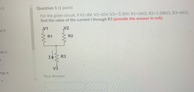 Solved 1: Question 1 (1 point) For the given circuit, if | Chegg.com