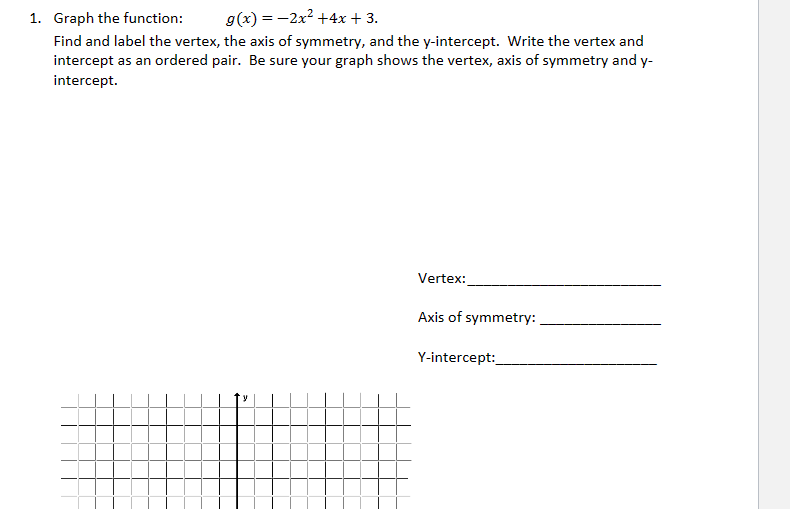 Solved Graph the function: g(x)=−2x2+4x+3. Find and label | Chegg.com
