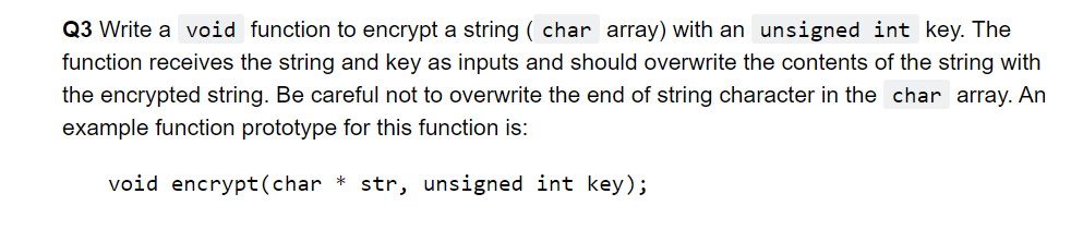 Solved Q3 Write a void function to encrypt a string ( char | Chegg.com