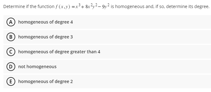 Solved Determine if the function f(x,y)=x3+8x2y2−9y2 is | Chegg.com
