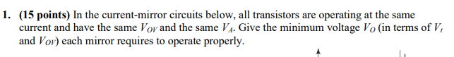 Solved 1. (15 points) In the current-mirror circuits below, | Chegg.com