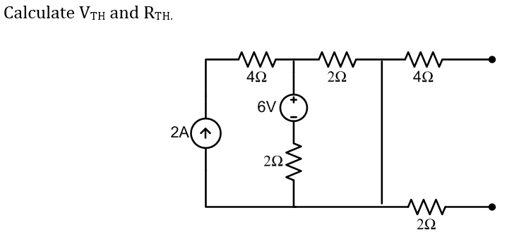 Solved Calculate VTH and RTH. 4Ω 2Ω 4Ω 6V 2A(T 2Ω 2Ω | Chegg.com
