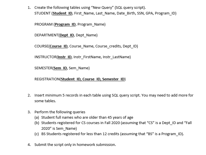 1. Create the following tables using "New Query" (SQL | Chegg.com