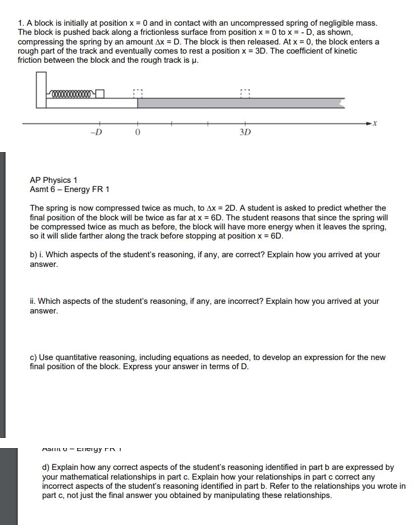Solved AP Physics 1Asmt 6 - ﻿Energy FR 1The spring is now | Chegg.com