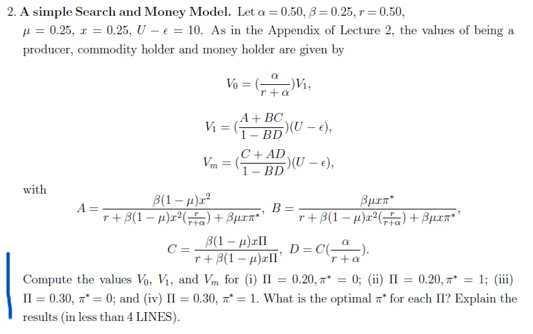 Solved 2. A simple Search and Money Model. Let a=0.50, | Chegg.com