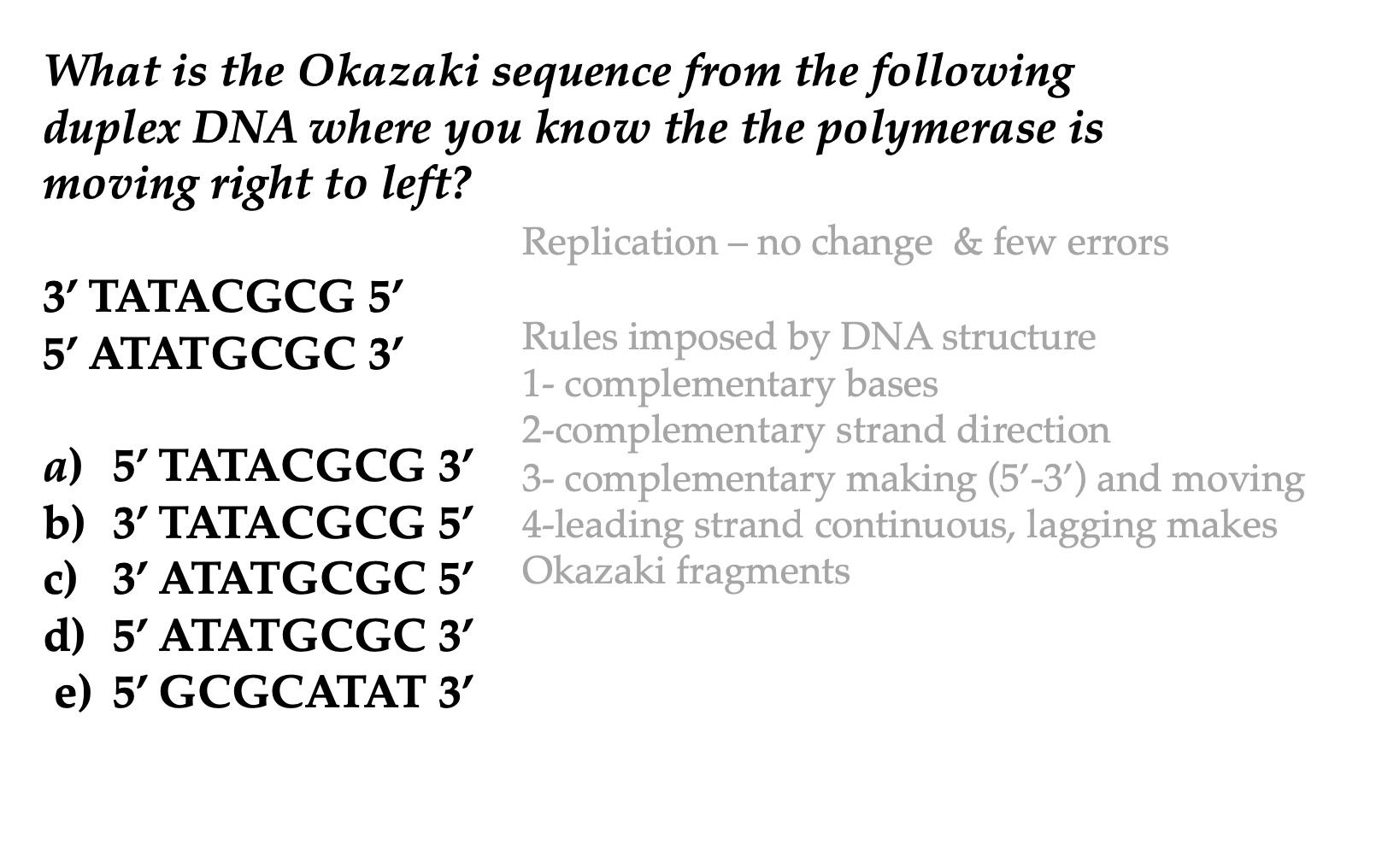 Solved What is the Okazaki sequence from the following | Chegg.com