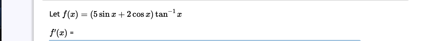 Solved Let f(x)=(5sinx+2cosx)tan-1x ﻿A television camera at | Chegg.com