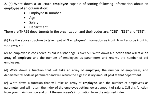 Solved 2. (a) Write down a structure employee capable of | Chegg.com
