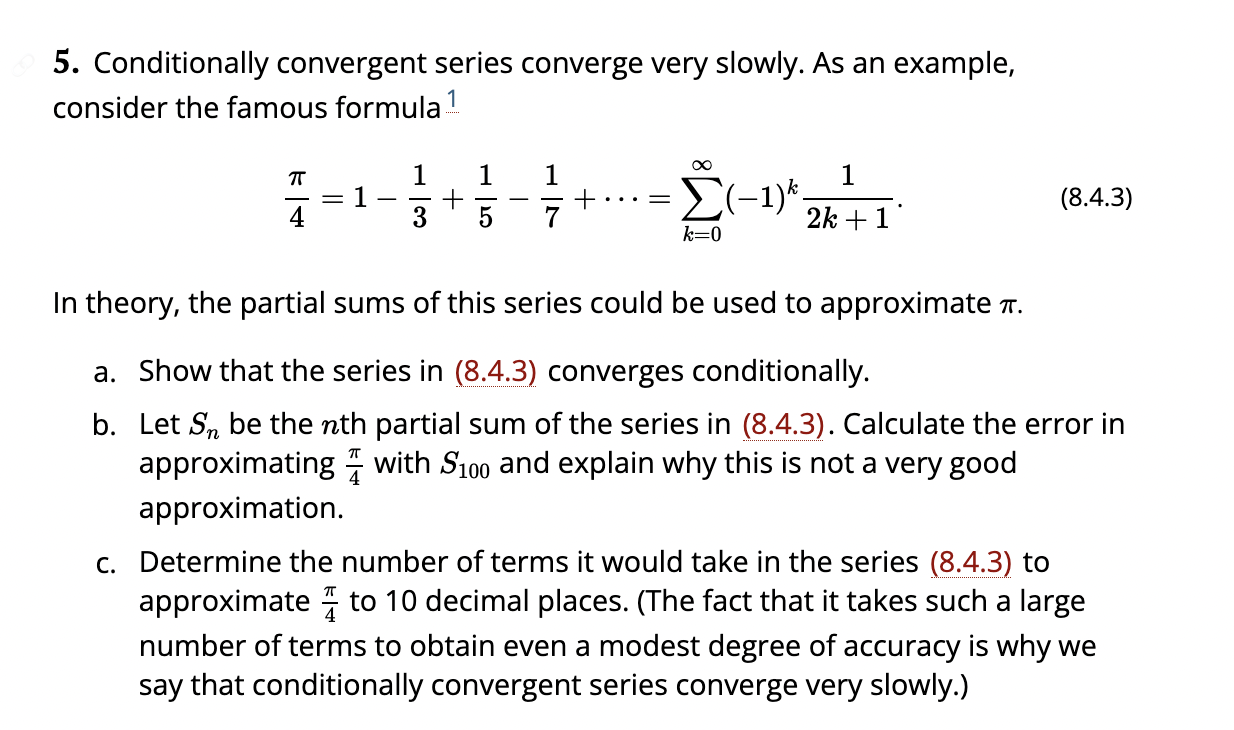 Solved 5. Conditionally convergent series converge very | Chegg.com