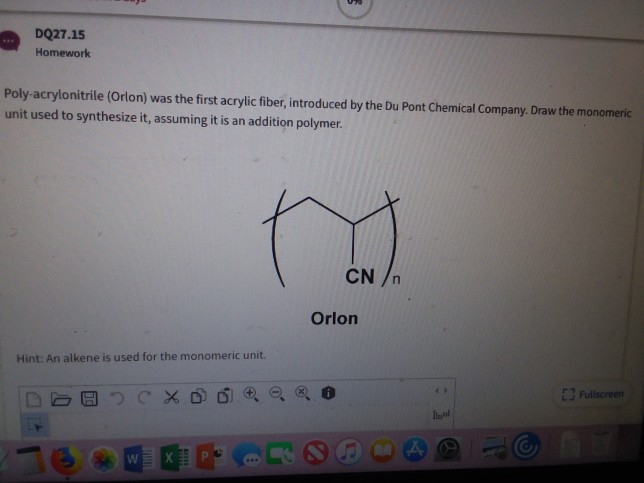 Solved DQ27.15 Homework Poly-acrylonitrile (Orlon) was the | Chegg.com