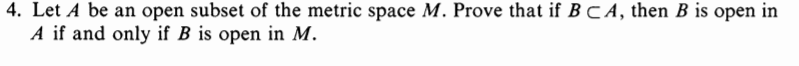 Solved 4. Let A be an open subset of the metric space M. | Chegg.com