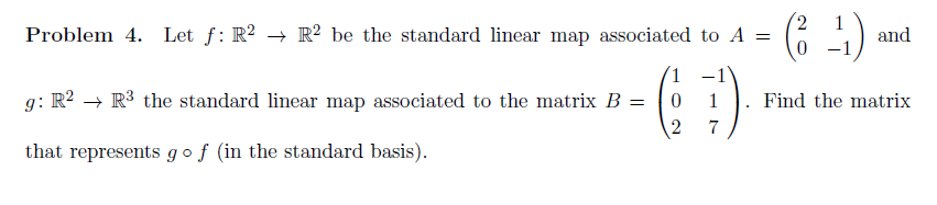 Solved Problem 4. Let f: R2 + Rº be the standard linear map | Chegg.com