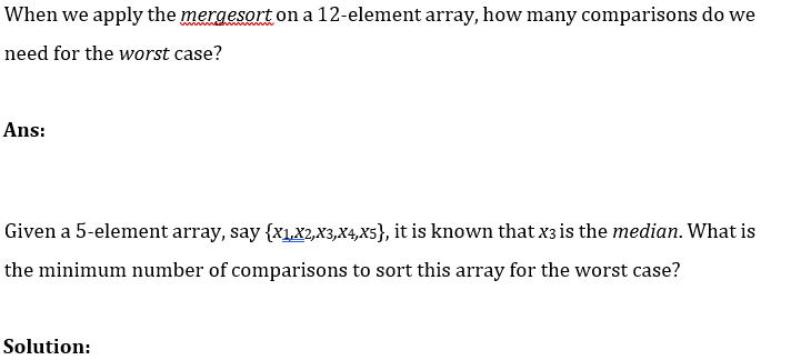 Solved When we apply the mergesort on a 12-element array, | Chegg.com