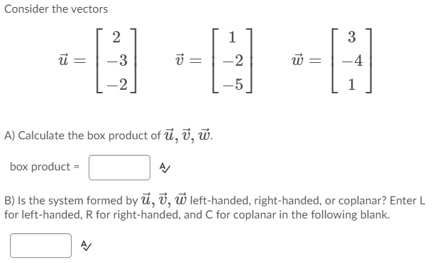 Solved Consider the vectors 2 3 1 -2 ū - 3 = ū= = -4 -2 5 A) | Chegg.com