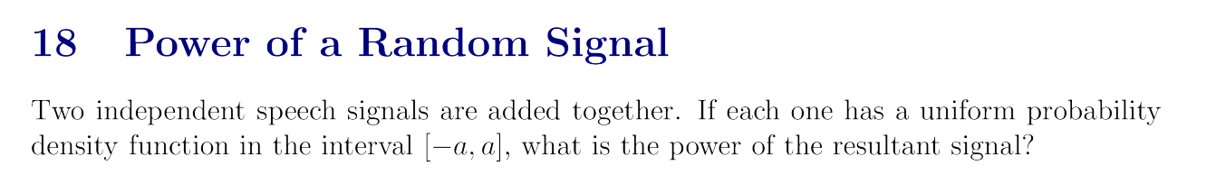 Solved 18 Power of a Random Signal Two independent speech | Chegg.com