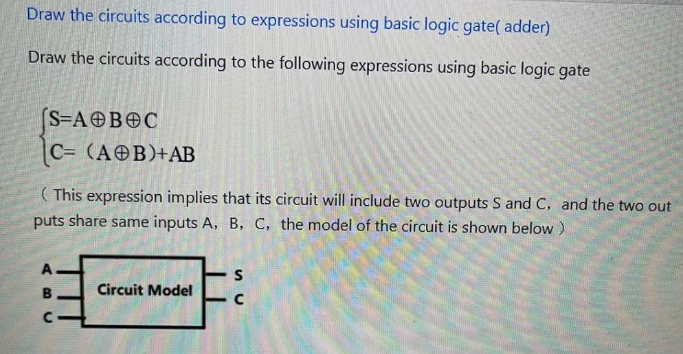 Solved Draw the circuits according to expressions using | Chegg.com