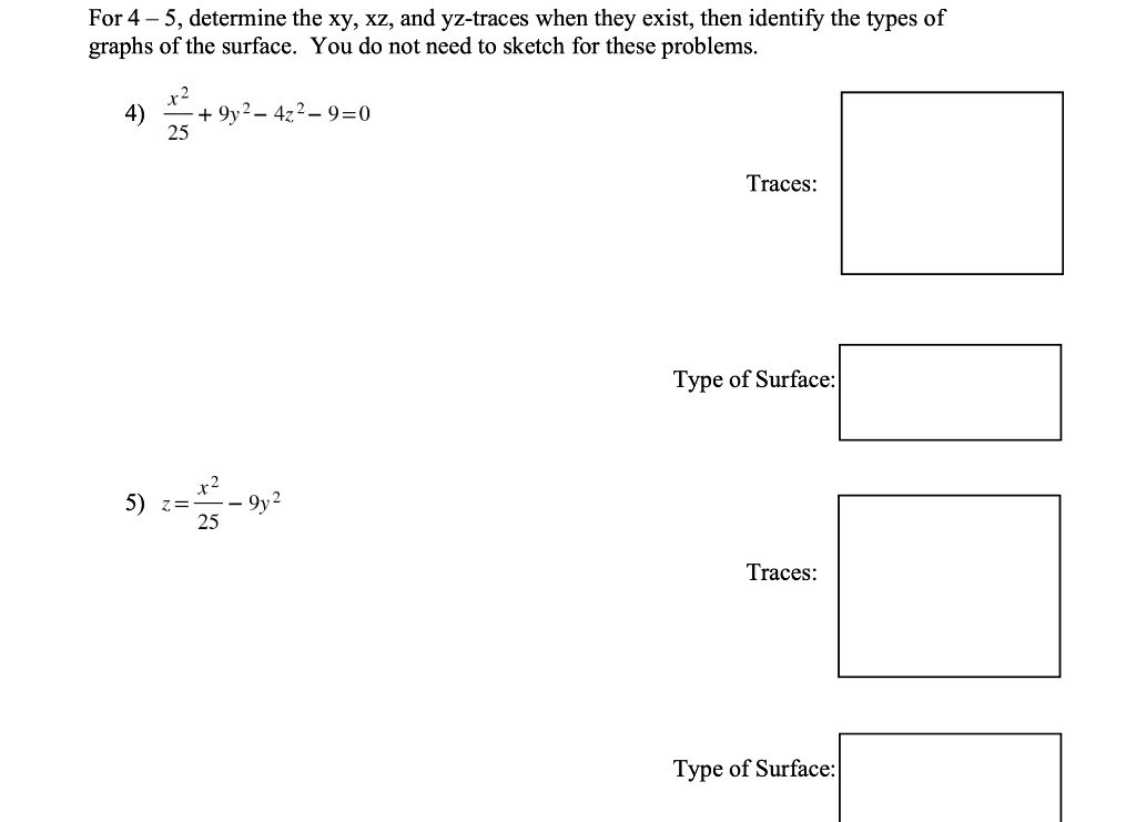 Solved For 4−5, determine the xy,xz, and yz-traces when they | Chegg.com