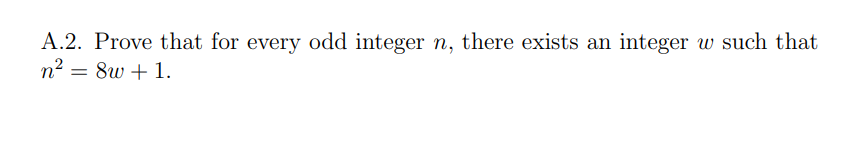 Solved A.2. Prove that for every odd integer n, there exists | Chegg.com