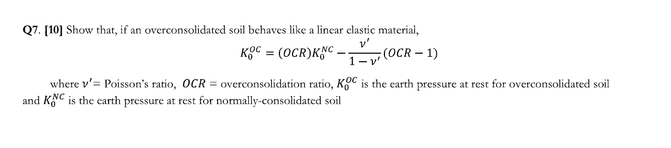 Solved Q7. [10] Show that, if an overconsolidated soil | Chegg.com