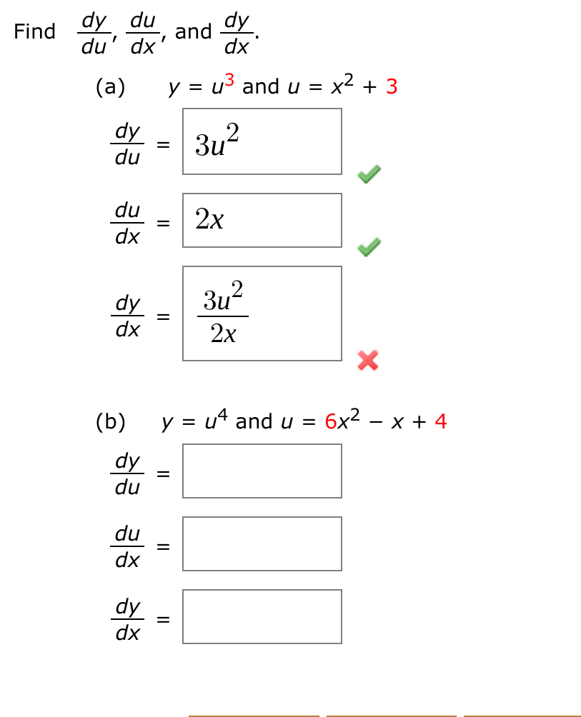 Solved dy du Find dy and dx du' dx (a) y = u° and u = x x2 + | Chegg.com