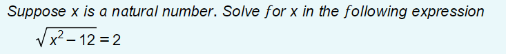 Solved Suppose x is a natural number. Solve for x in the | Chegg.com