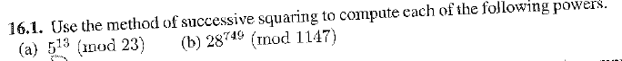 Solved 16.1. Use the method of successive squaring to | Chegg.com