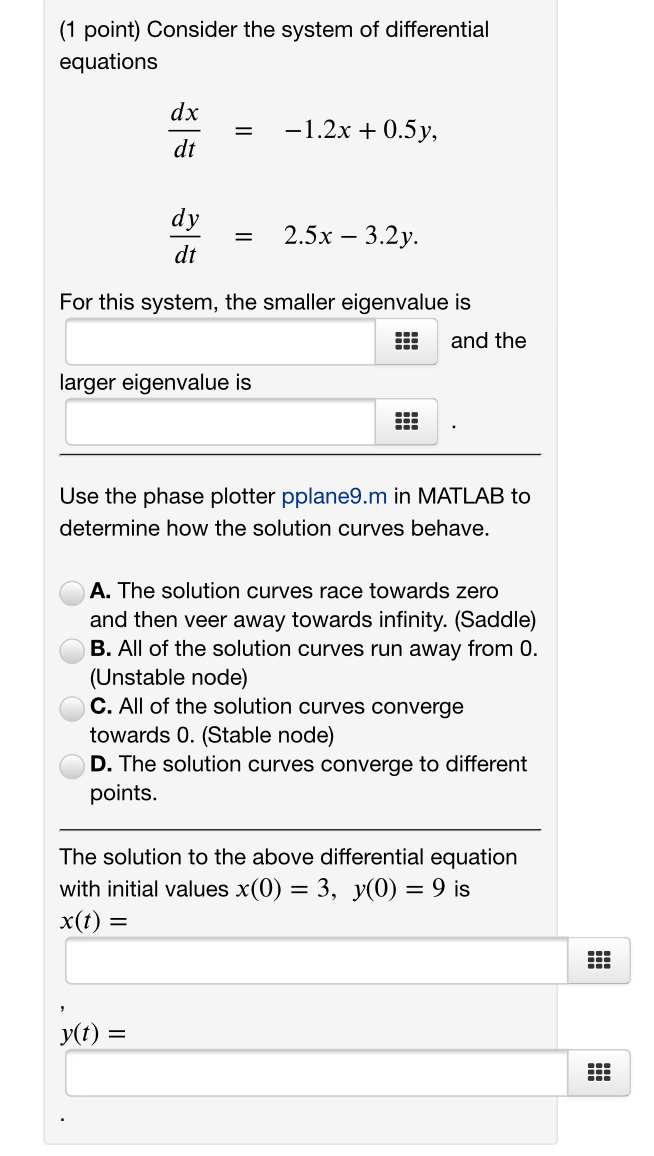 Solved (1 point) Consider the system of differential | Chegg.com
