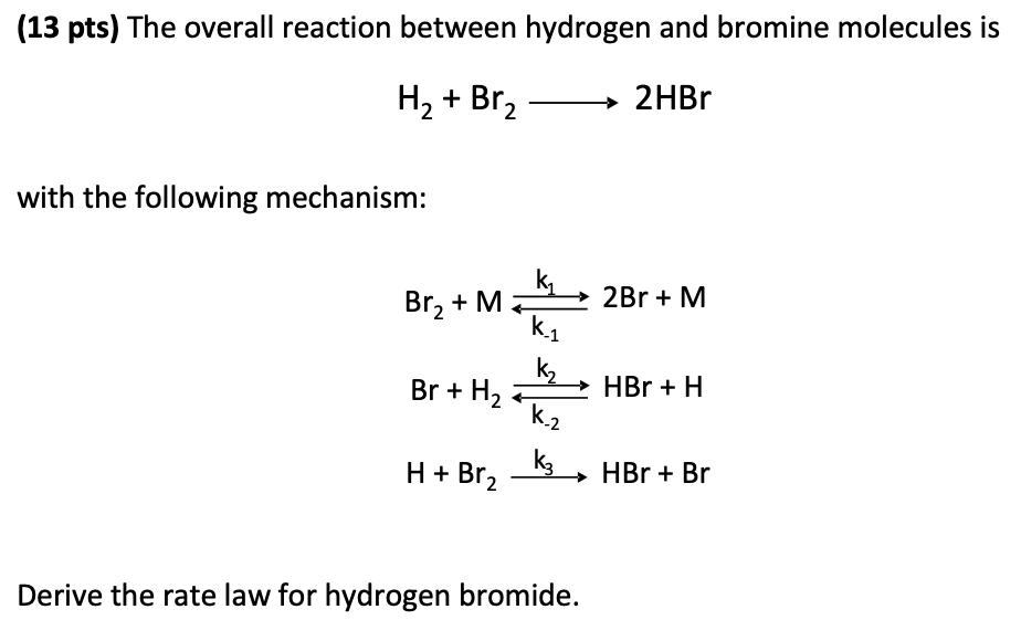 Solved (13 pts) The overall reaction between hydrogen and | Chegg.com