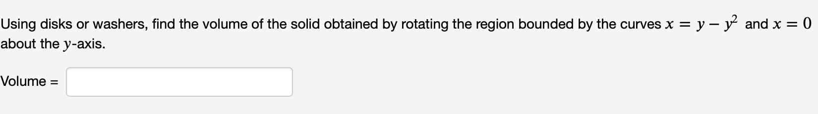 Solved Using disks or washers, find the volume of the solid | Chegg.com