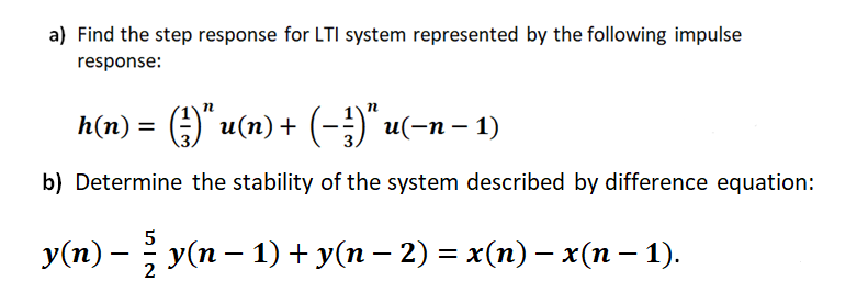 Solved a) Find the step response for LTI system represented | Chegg.com