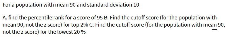 Solved For a population with mean 90 and standard deviation | Chegg.com